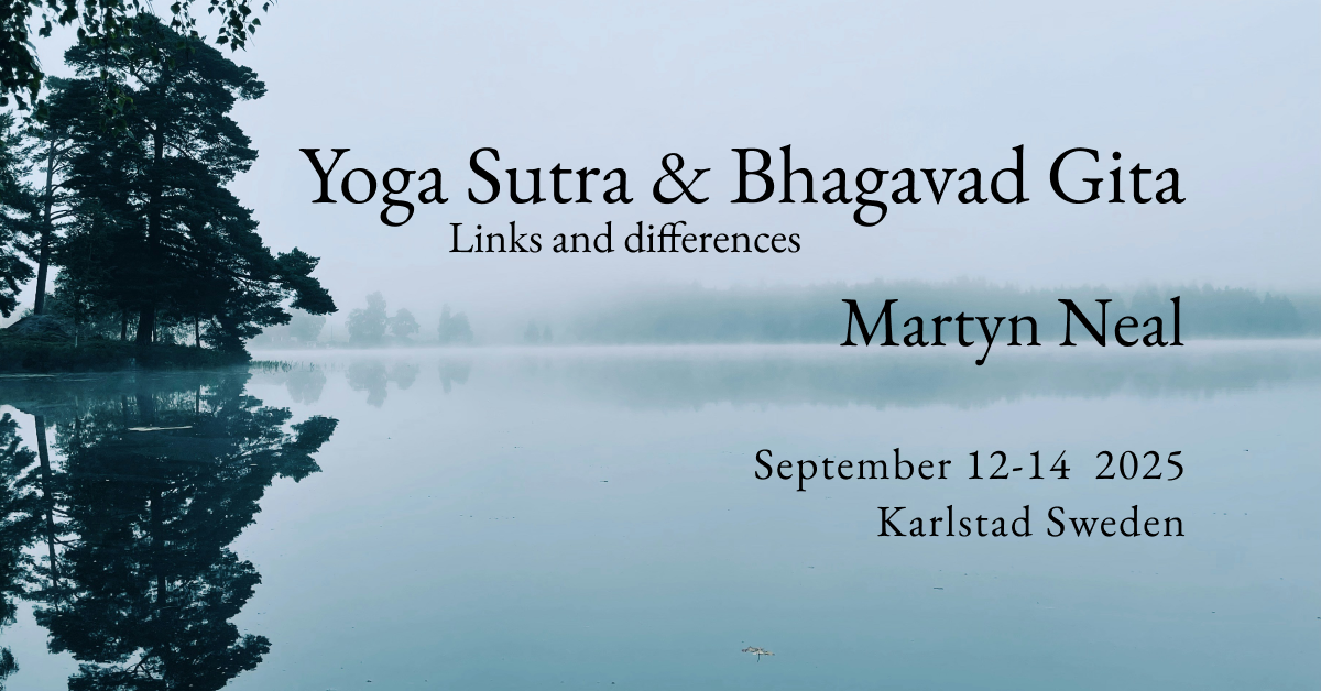Yoga Sutra & Bhagavad Gita – Martyn Neal – Karlstad 12-14 september ...